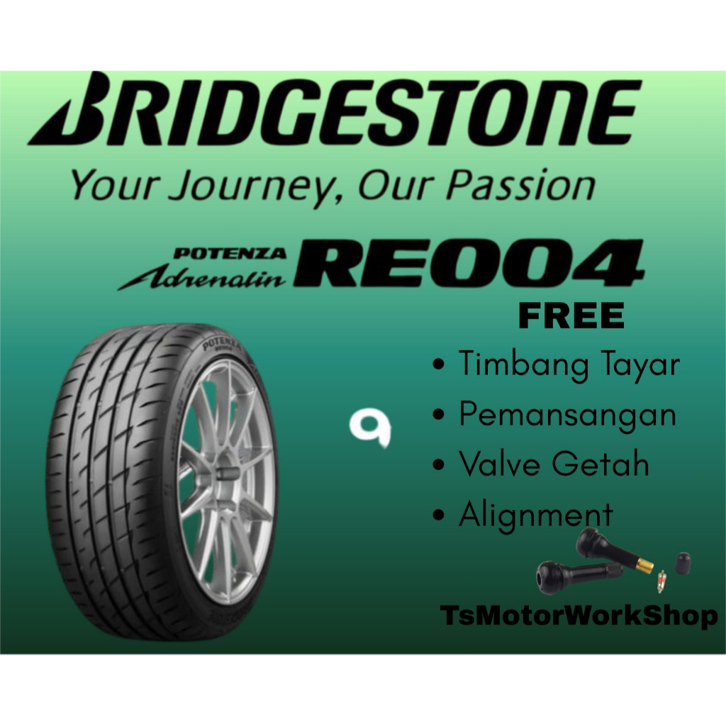 TAYAR BRIDGESTONE POTENZA RE004 TAHUN 2025 , FREE VALVE GETAH SETIAP ...