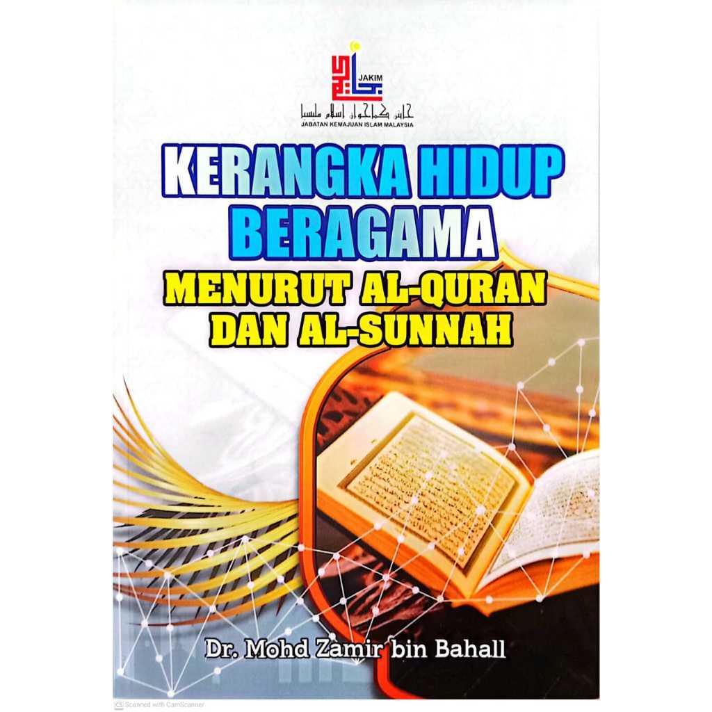 KERANGKA HIDUP BERAGAMA Menurut Al-Quran Dan Al-Sunah, Dr Mohd Zamir ...