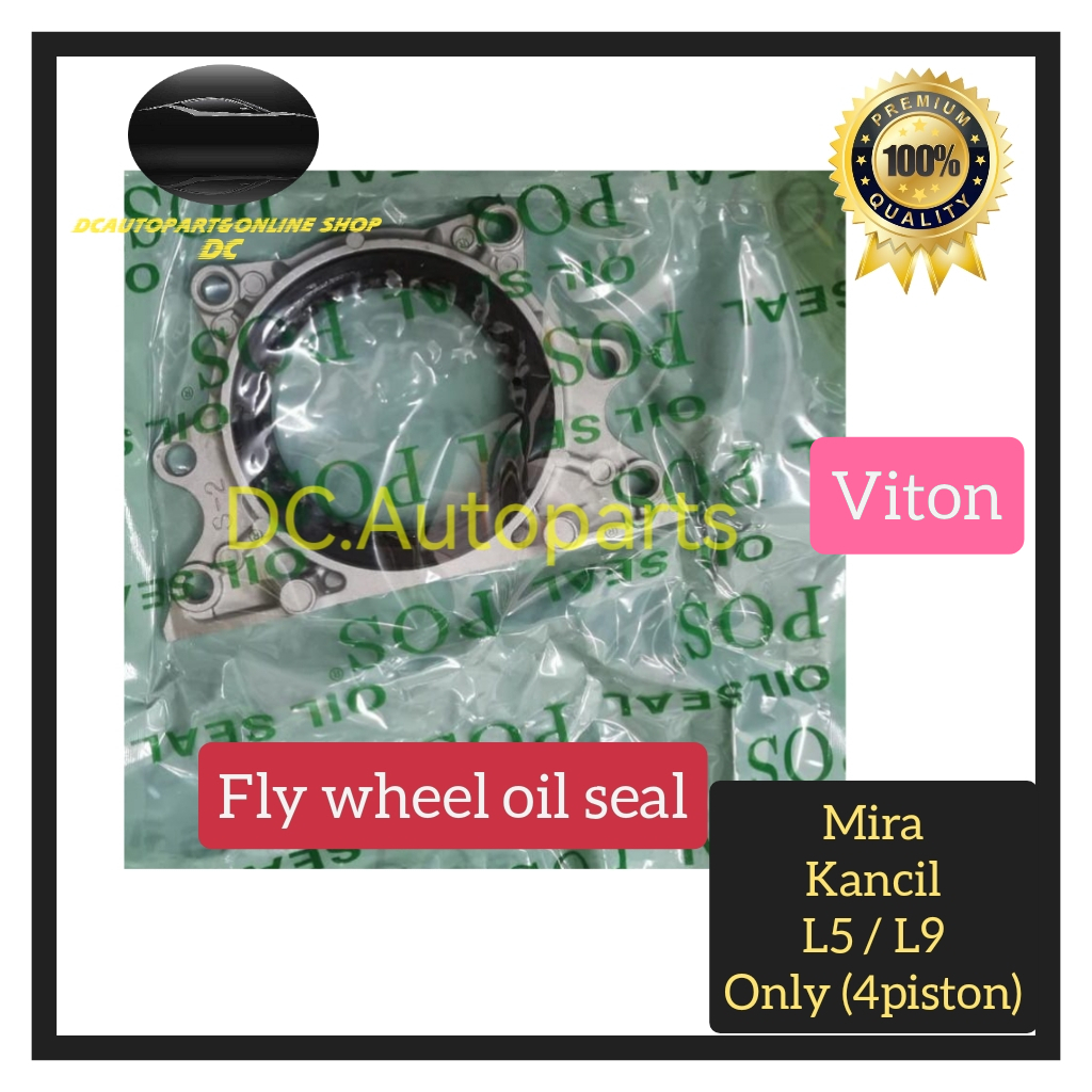 POS VITON FLYWHEEL OIL SEAL DAIHATSU MIRA KANCIL L5 L9 TURBO JB-DET ( 4 ...