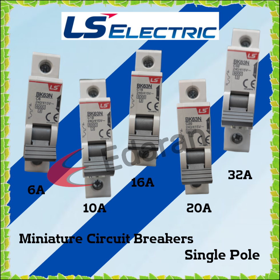 LS 1 POLE (6KA) MCB 6A , 10A , 16A, 20A AND 32A MINIATURE CIRCUIT BREAKER (SIRIM APPROVED MODEL ...