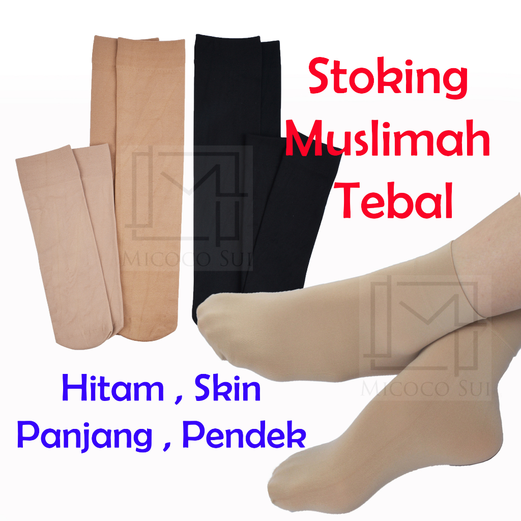 Stoking Muslimah Micocosui Thick Nylon Socks Long or Short, Skin or ...
