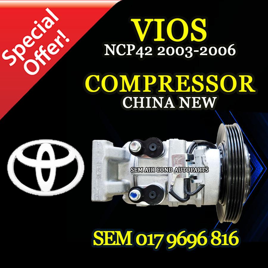 TOYOTA VIOS NCP42 2003-2006 YEAR CHINA NEW COMPRESSOR/ KOMPRESOR (CAR ...