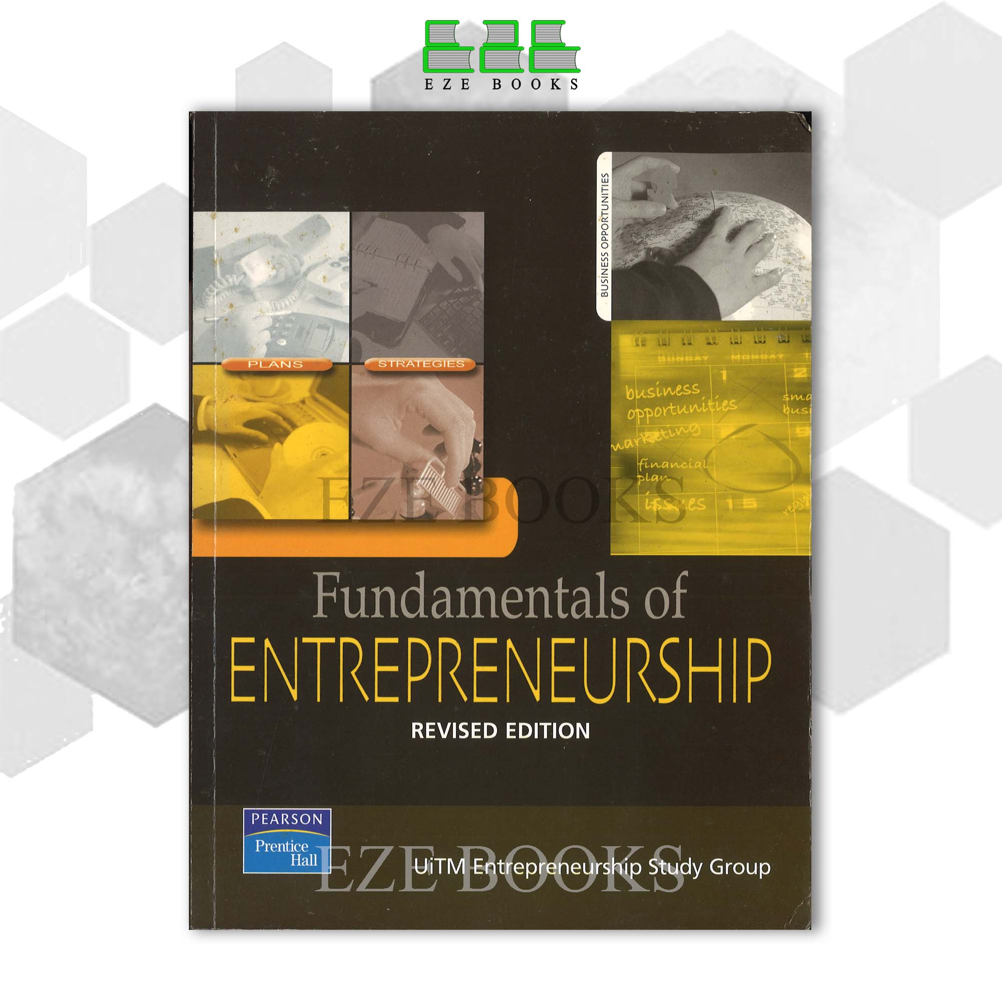 (EZE) FUNDAMENTALS OF ENTREPRENEURSHIP | REVISED EDITION | U I T M ...