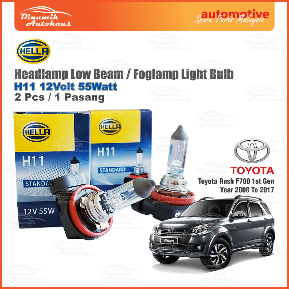 Toyota Rush 1st Gen Year 2008 To 2017 Headlamp Low Beam & Foglamp Light Bulb Hella H11 12 Volt ...