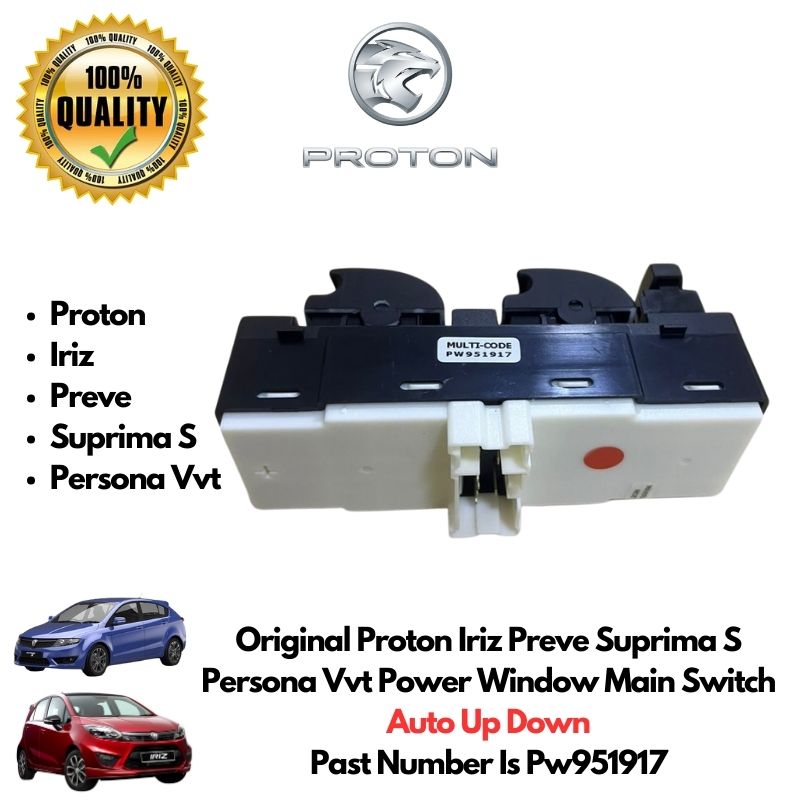 Original Proton Iriz Preve Suprima S Persona Vvt Power Window Main ...