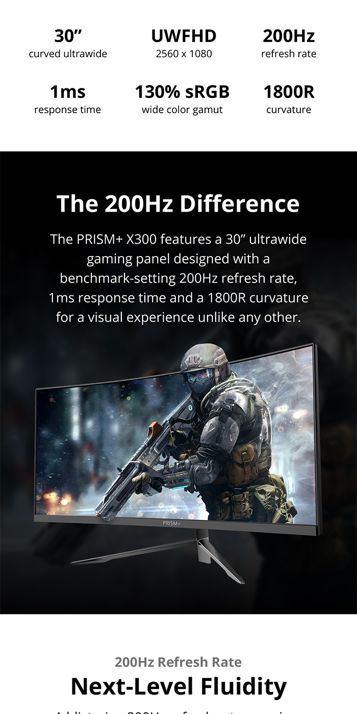 PRISM+ X300 30" 200Hz 1ms Curved Ultrawide 21:9 [2560 x 1080] Adaptive ...