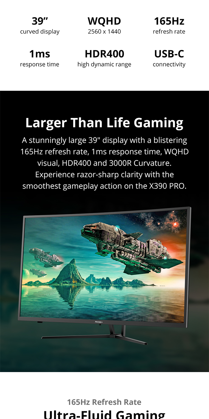 PRISM+ X390 PRO 39" 165Hz 1ms Curved QHD [2560 x 1440] Adaptive-Sync ...