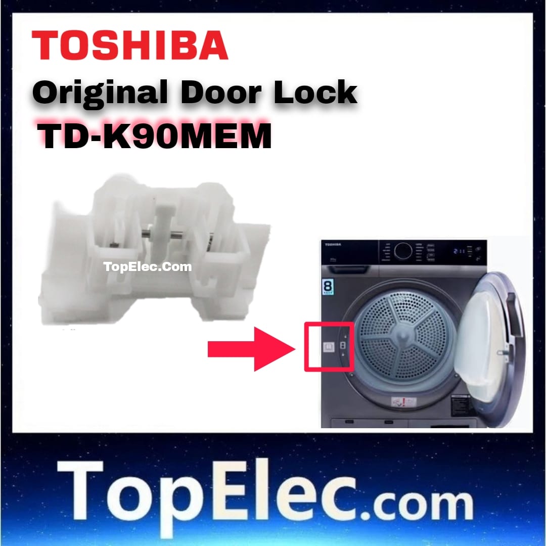 [ORIGINAL TOSHIBA] TD-K90MEM DRYER DOOR LOCK K90MEM DRYER ACCESSORY ...