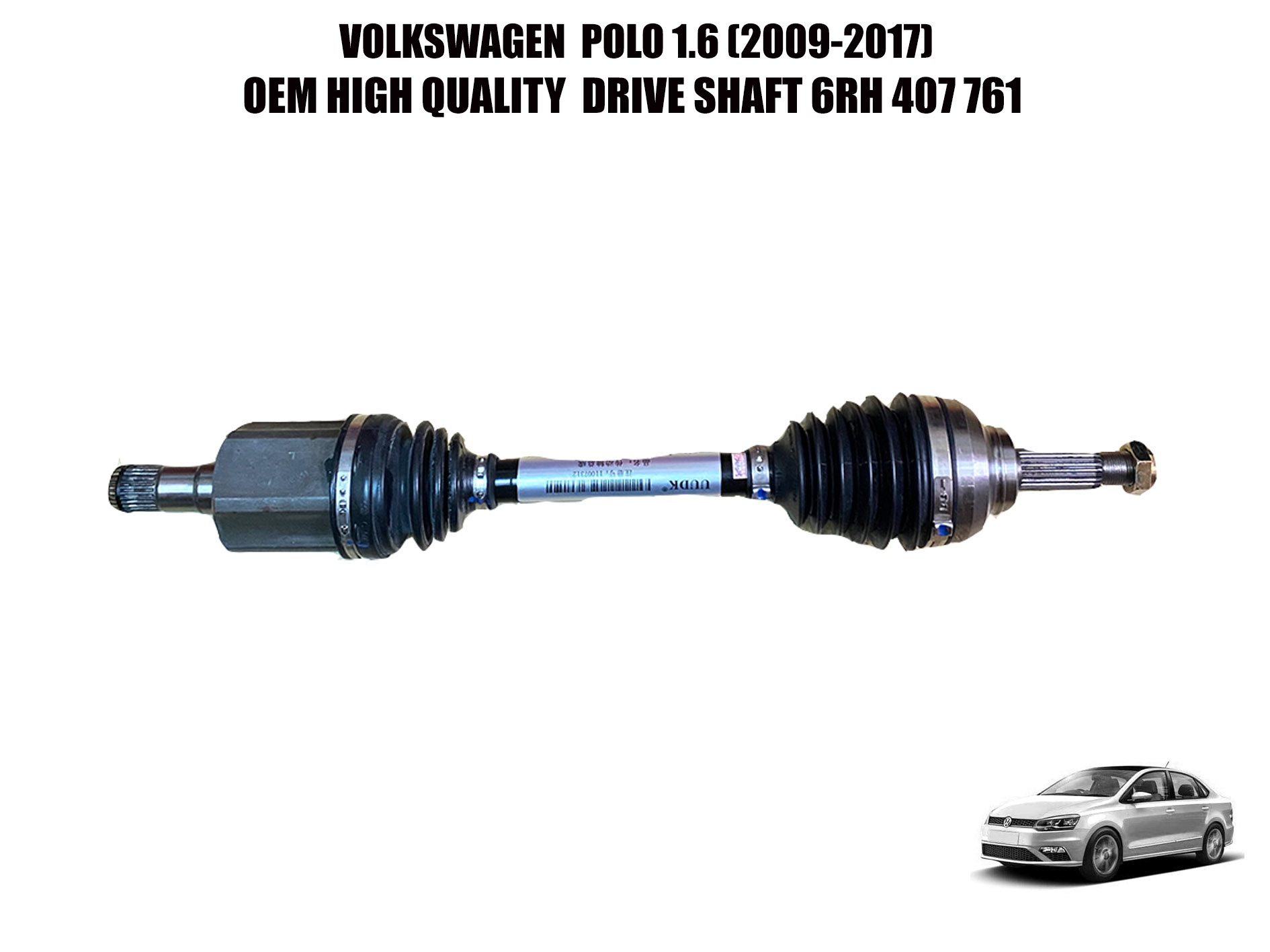 VOLKSWAGEN POLO 1.6 VENTO SEDAN HATCHBACK DRIVE SHAFT LEFT RIGHT ASSY ...