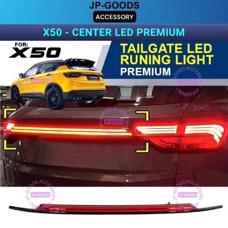 Proton X50 Rear Tailgate LED Trunk Center Light Bar Middle LED Running ...