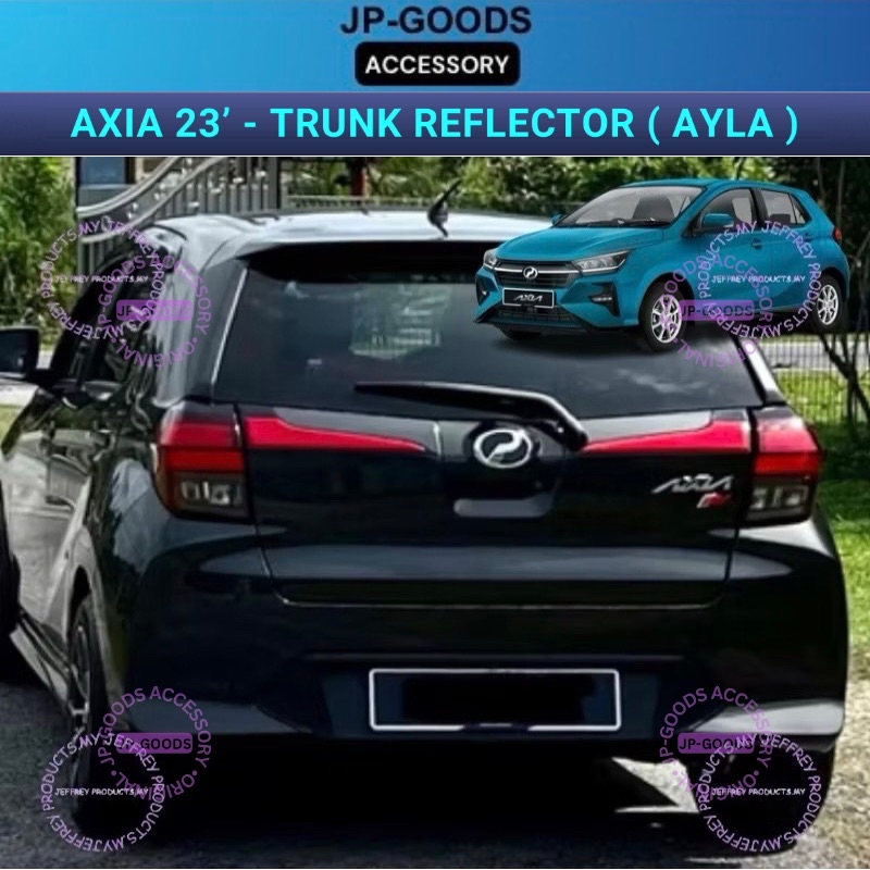Perodua Axia D74A 2023 2024 Daihatsu Ayla Rear Bonnet Reflector Trunk ...
