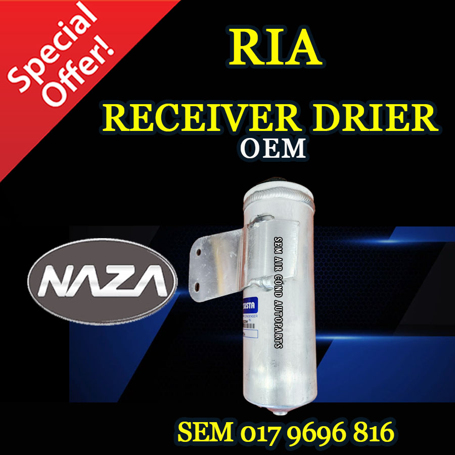 NAZA RIA OEM NEW RECEIVER DRIER/ FILTER DRYER (CAR AIRCOND SYSTEM ...