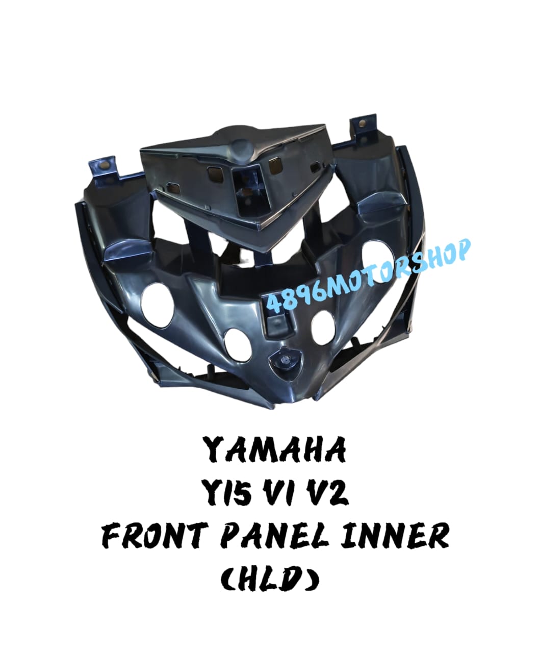 100% ORIGINAL HLY HLD YAMAHA Y15 V1 V2 Y15ZR FRONT PANEL INNER / HORN INNER COVER / COVER DADA ...