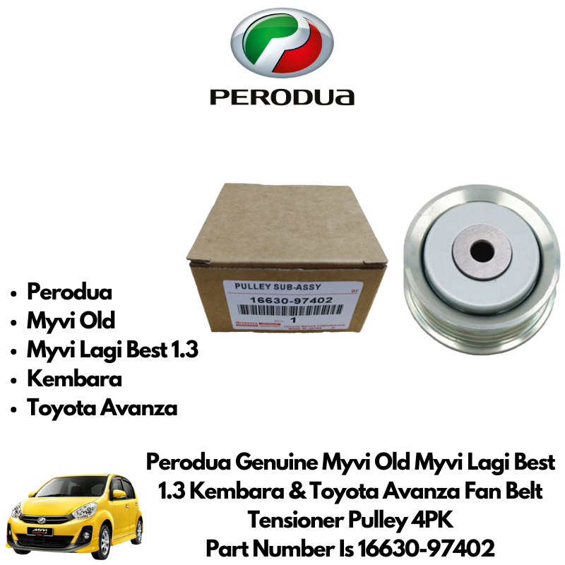 Perodua Genuine Myvi Old Myvi Lagi Best 1.3 Kembara & Toyota Avanza Fan Belt Tensioner Pulley ...