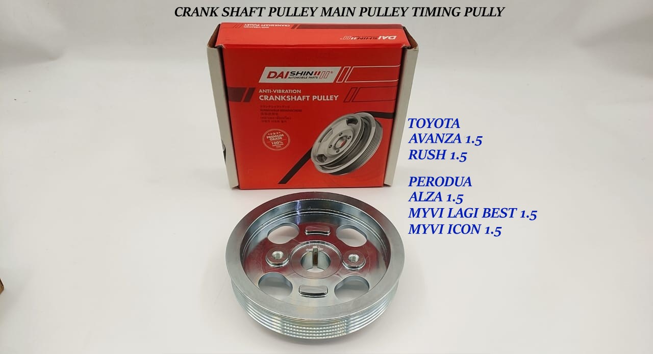 CRANK SHAFT PULLY PULLEY MAIN PULLEY TIMING PULLY PERODUA ALZA MYVI ...