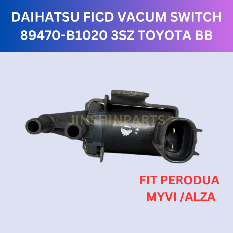 TOYOTA BB PASSO FICD PERODUA ALZA MYVI 1.5 VACUUM SWITCH 3SZ K3 FICD FIT PERODUA MYVI ALZA ...