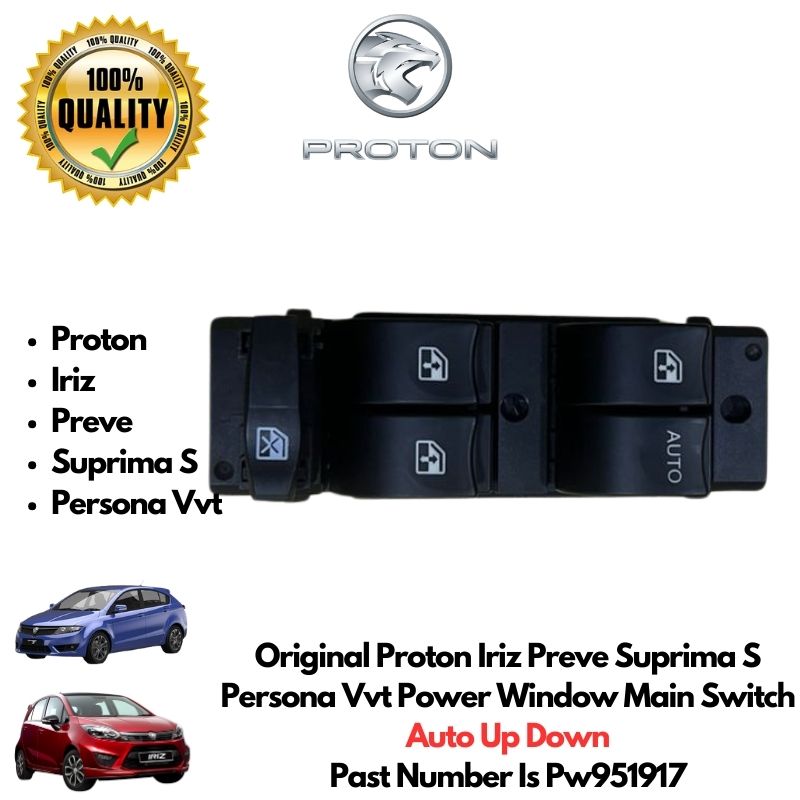 Original Proton Iriz Preve Suprima S Persona Vvt Power Window Main ...