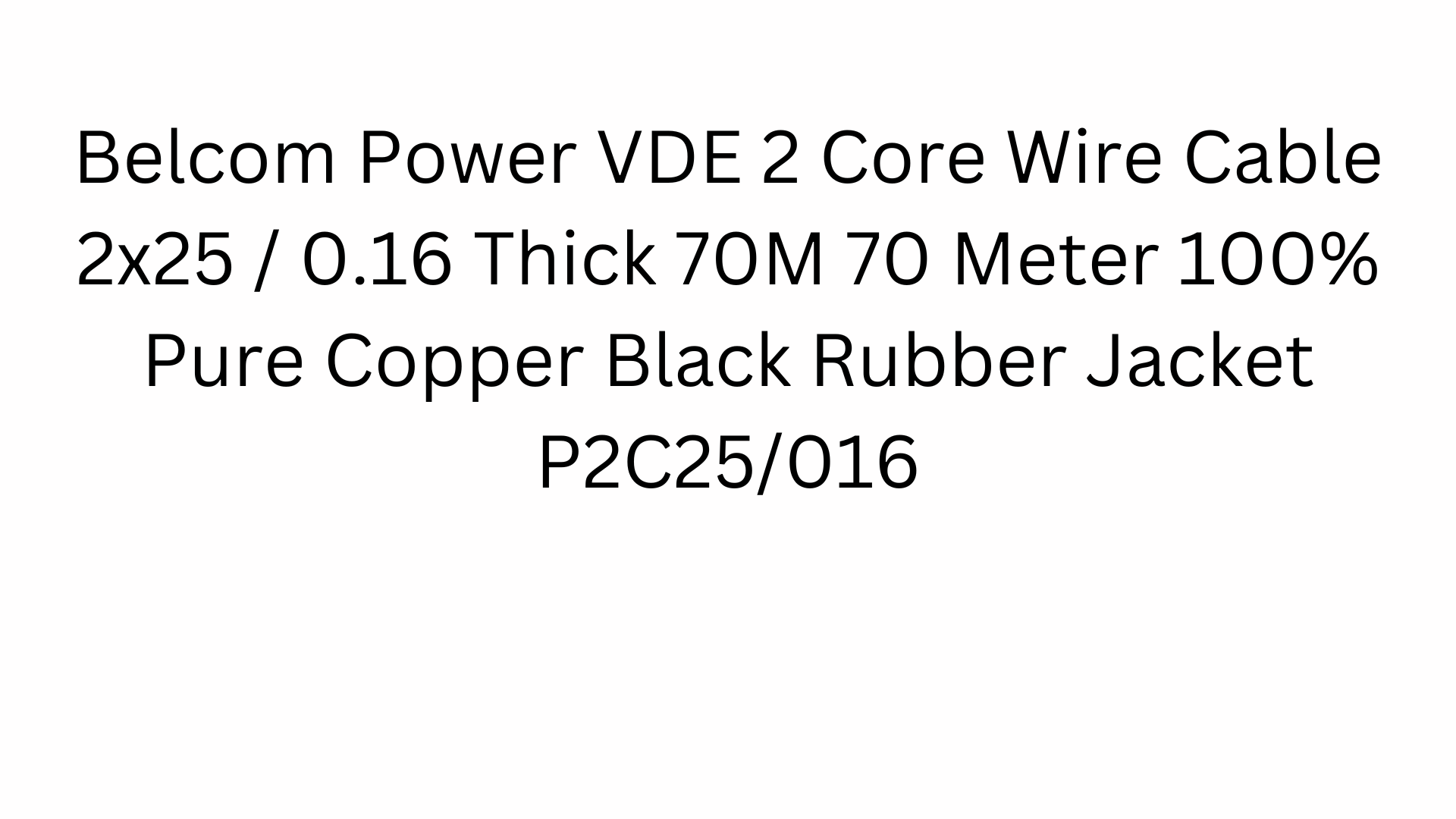 Power VDE 2 Core Wire Cable 2x25 / 0.16 Thick 70M 70 Meter 100% Pure ...