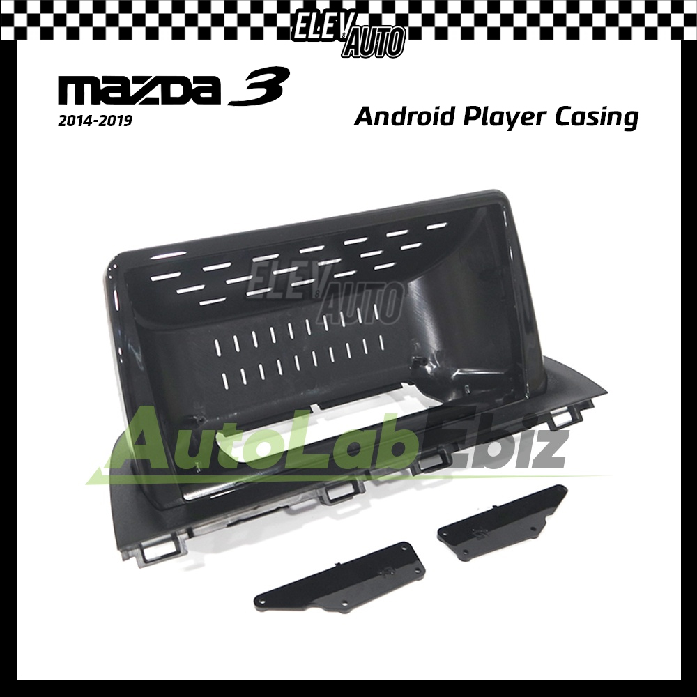 Mazda 3 / Axela 2014-2019 9" Android Player Casing Installation Dash ...