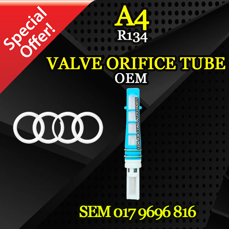 AUDI A4 R134 OEM NEW VALVE ORIFICE TUBE (CAR AIRCOND SYSTEM) | Shopee ...