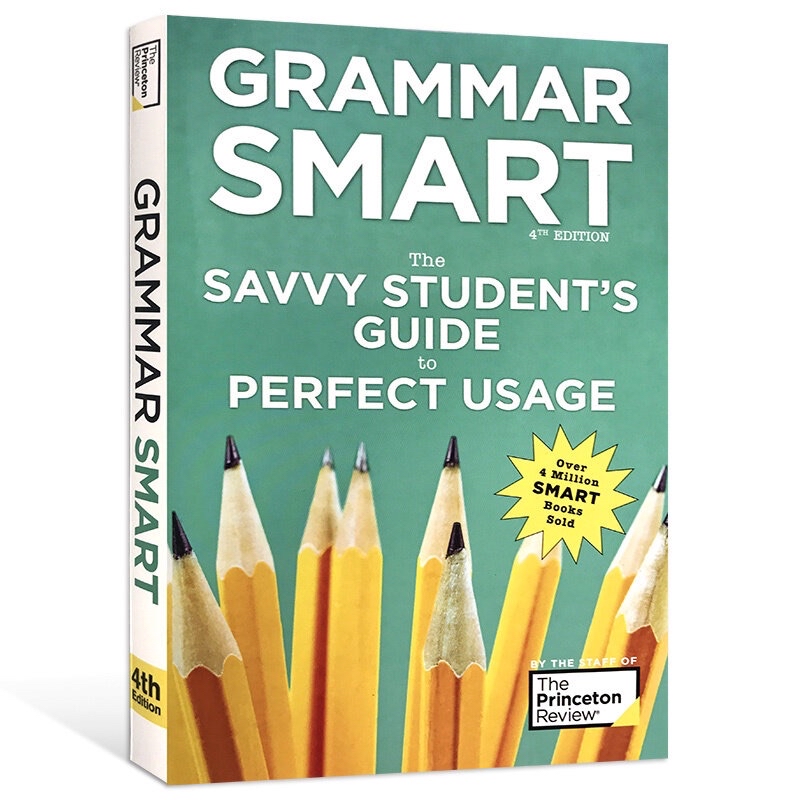 Grammar Smart, 4th Edition: The Savvy Student's Guide to Perfect Usage ...