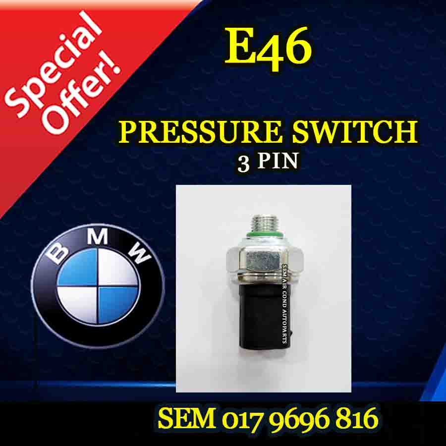 BMW E46 3 PIN OE PRESSURE SWITCH/ SUIS (CAR AIRCOND SYSTEM) | Shopee ...