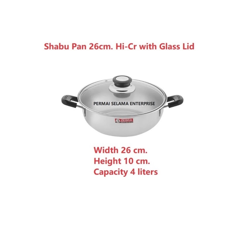 泰国斑马牌 Zebra Thailand 26cm 4 Litre Shabu Pan Hi-Cr W/Glass Lid 242637 ...