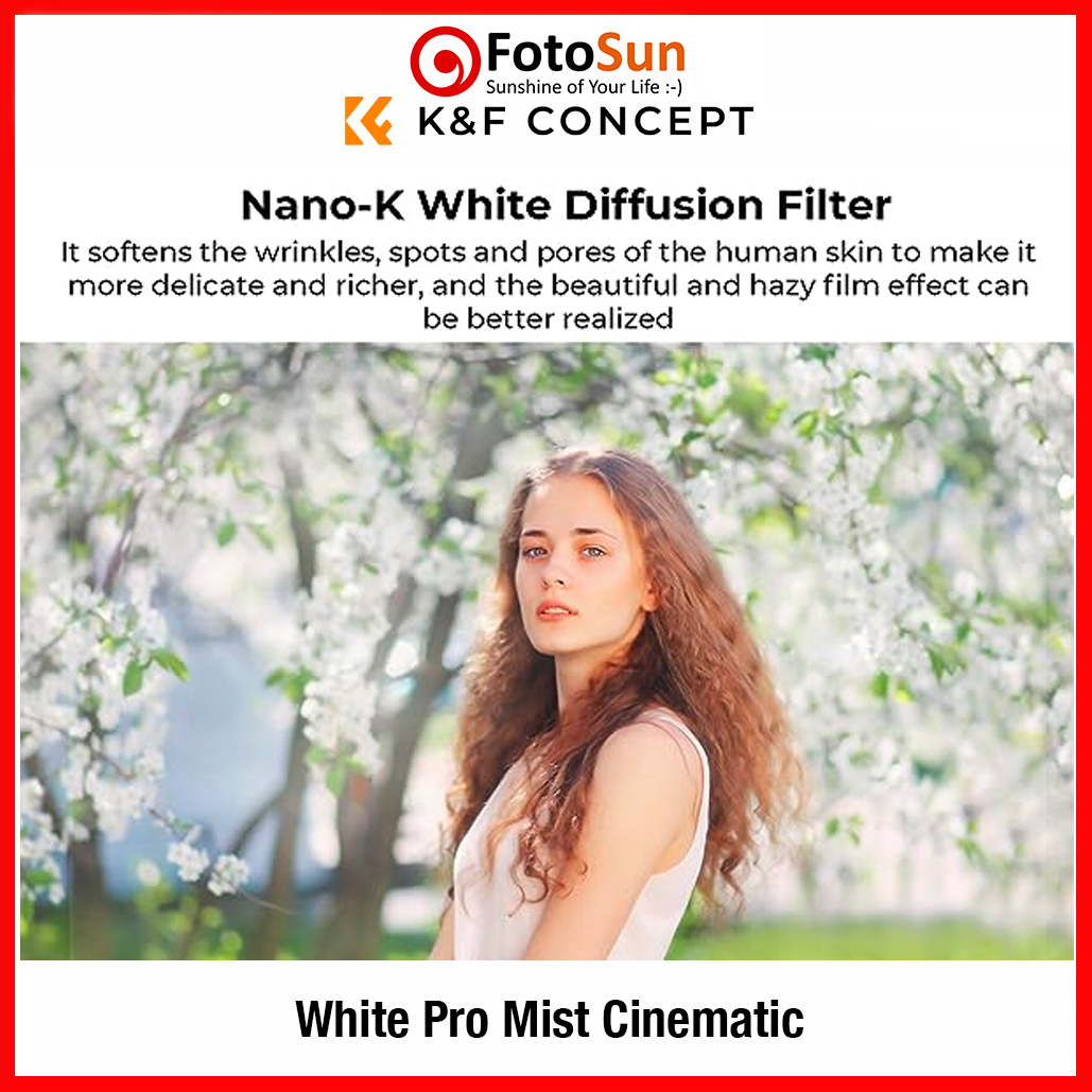 K&F White Pro Mist diffusion Filter Cinematic Effect Filter Portrait ...