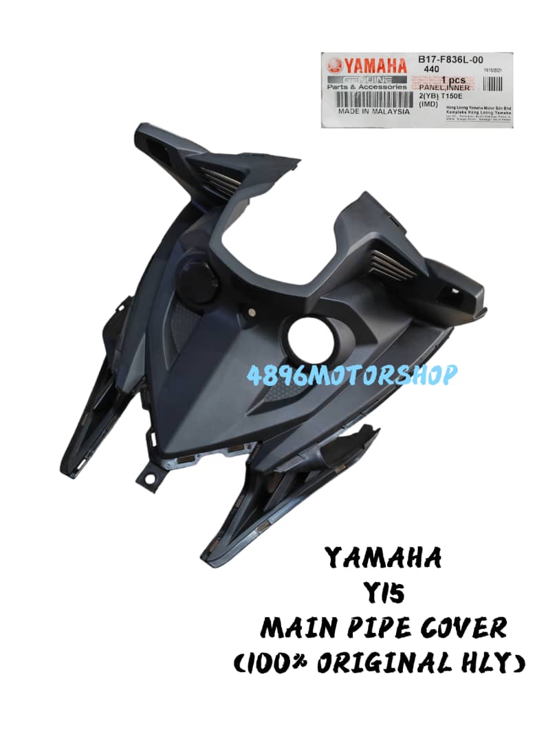 100% ORIGINAL HLY YAMAHA Y15 Y15ZR V1 V2 MAIN PIPE INNER COVER / PANEL INNER 2 ORI B17-F836L ...
