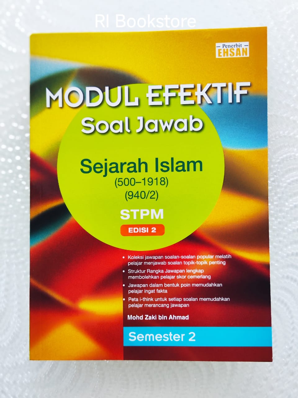 [Penerbit Ehsan] Modul Efektif Soal Jawab [Sejarah Islam / Sejarah Malaysia dan Asia Tenggara ...