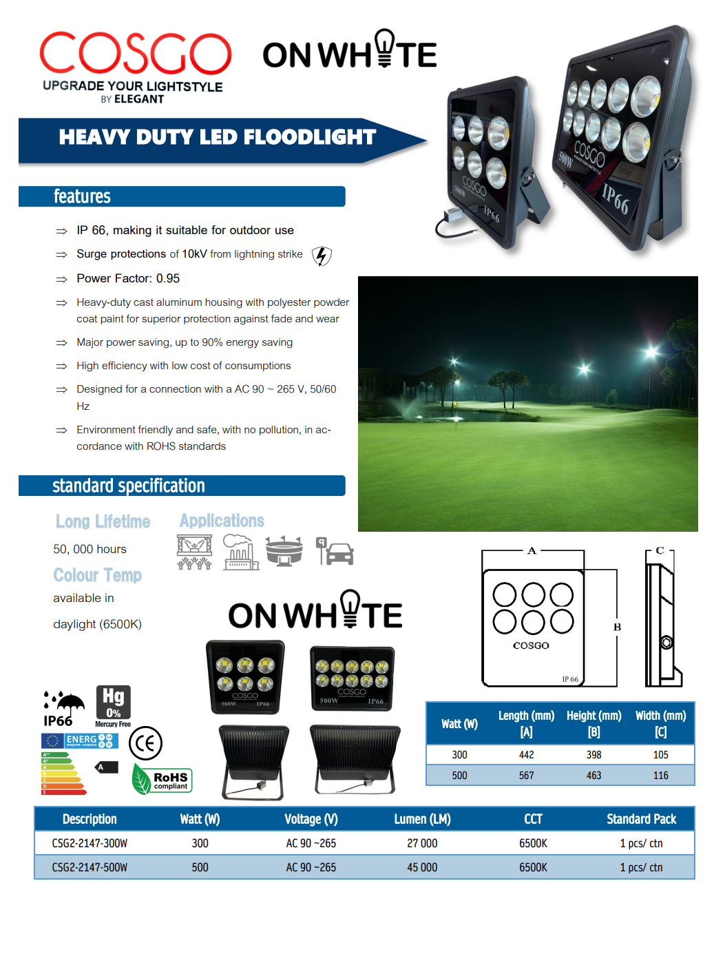 COSGO LED FLOOD LIGHT / SPOT LIGHT ( 300W / 500W ) DAYLIGHT 6500K 0.9PF ...