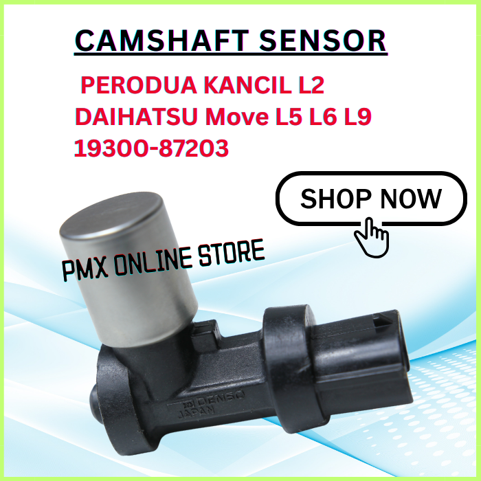 TOYOTA AVANZA 1.3, KANCIL L2, MOVE L5 L6 L9 CAMSHAFT SENSOR 2PIN 19300 ...
