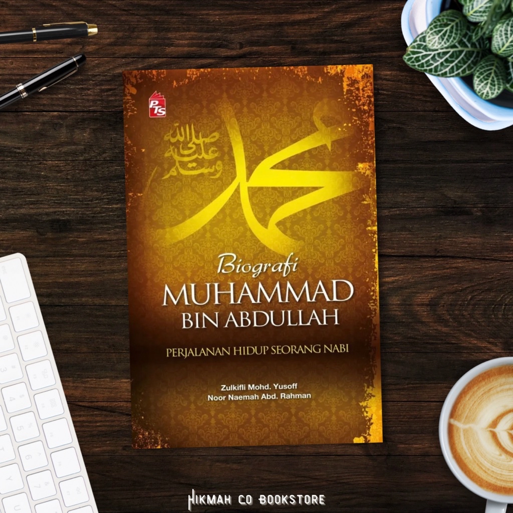 Biografi Muhammad bin Abdullah - Buku Sirah Nabi oleh Zulkifli Mohd ...