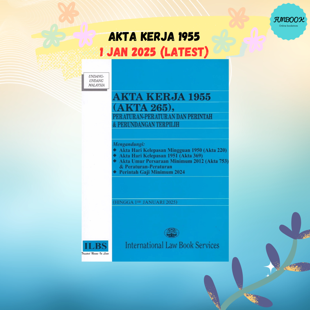 [FUNBOOK] Akta Kerja 1955 (Akta 265), Peraturan-Peraturan Dan Perintah ...