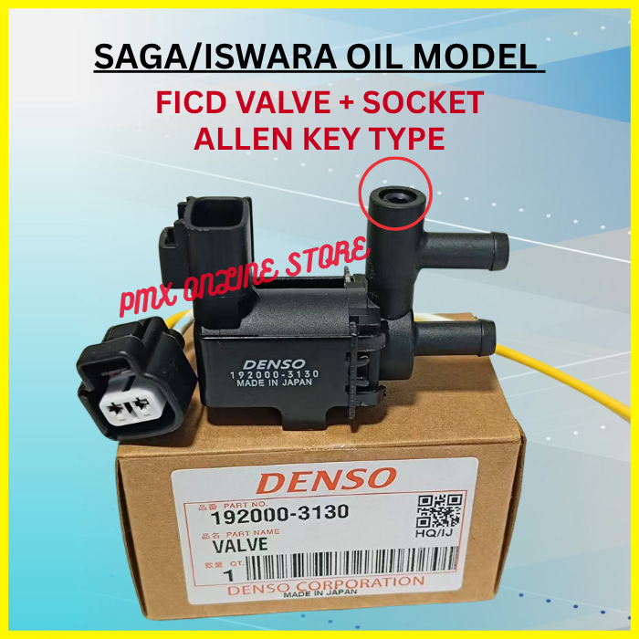 PROTON SAGA ,ISWARA OIL MODEL DENSO FICD VALVE + SOCKET ,FICD VACUUM ...