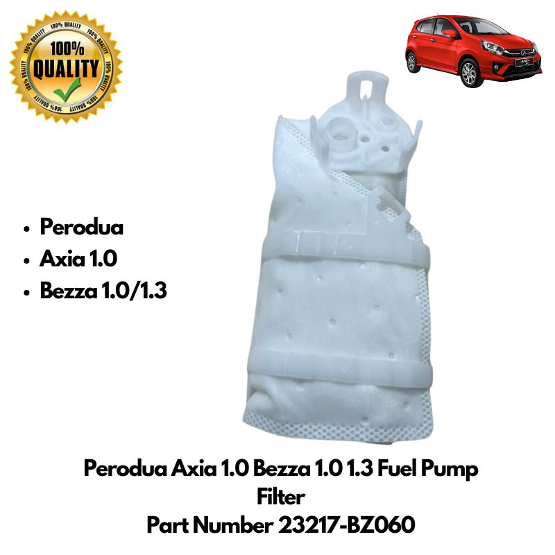 Perodua Axia 1.0 Bezza 1.0 1.3 Fuel Pump Filter 23217-BZ060 | Shopee ...