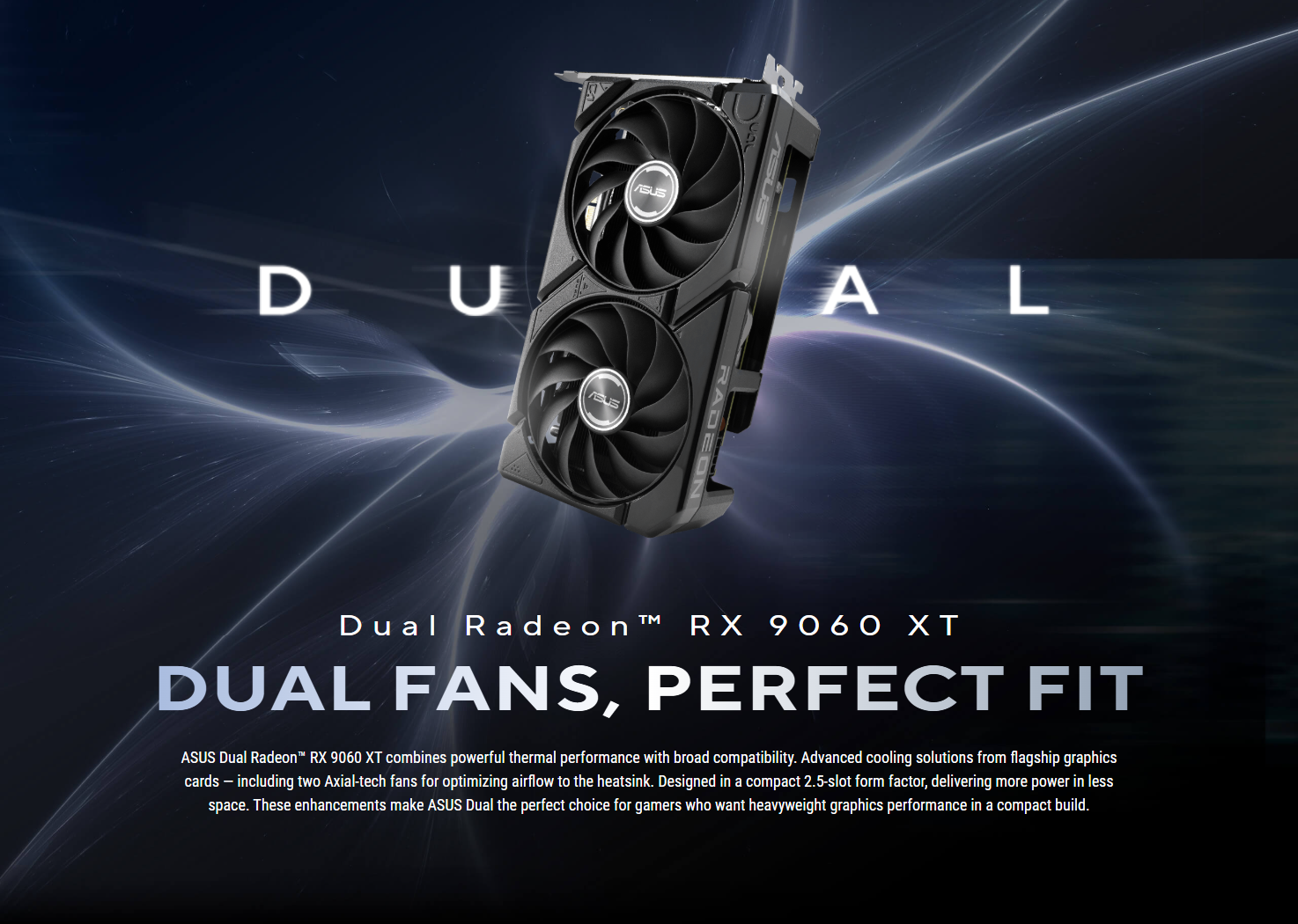 ASUS DUAL AMD Radeon RX 9060 XT 8GB/16GB GDDR6 Graphics Card | DUAL-RX9060XT-8G // DUAL-RX9060XT ...