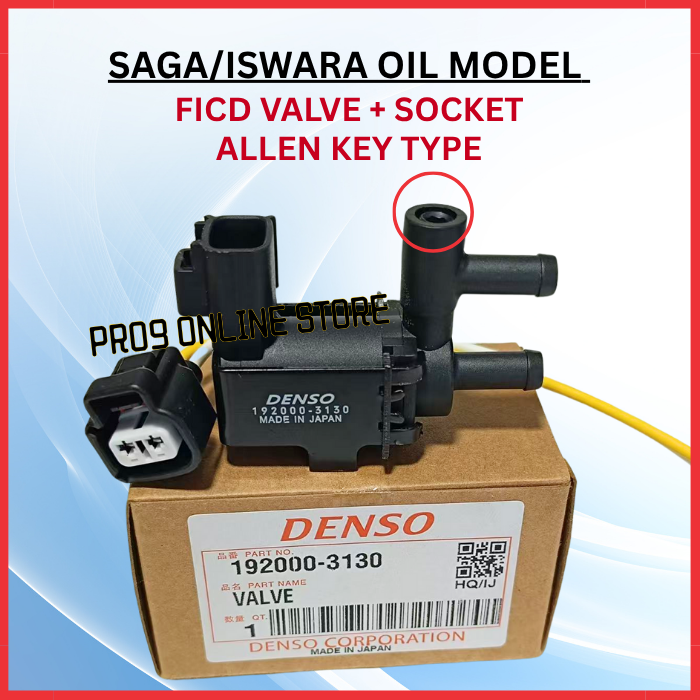 PROTON SAGA ,ISWARA OIL MODEL DENSO FICD VALVE + SOCKET ,FICD VACUUM ...