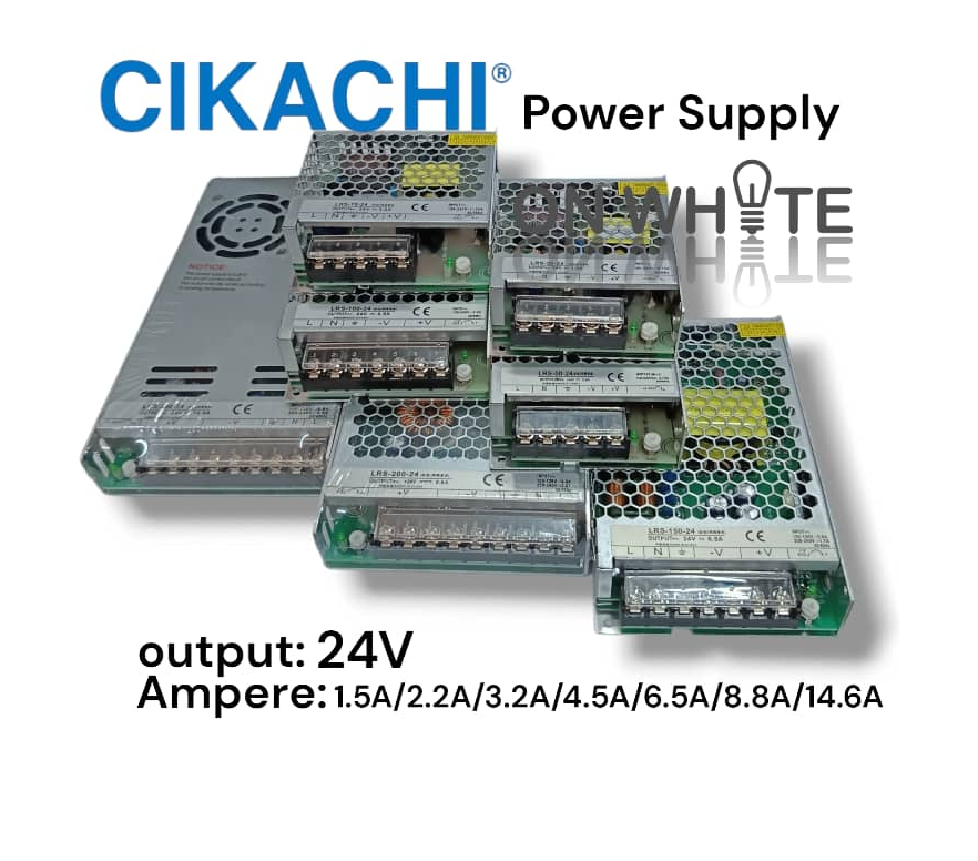 CIKACHI POWER SUPPLY 24VDC > AMPERE ( 1.5A / 2.2A / 3.2A / 4.5A / 6.5A ...