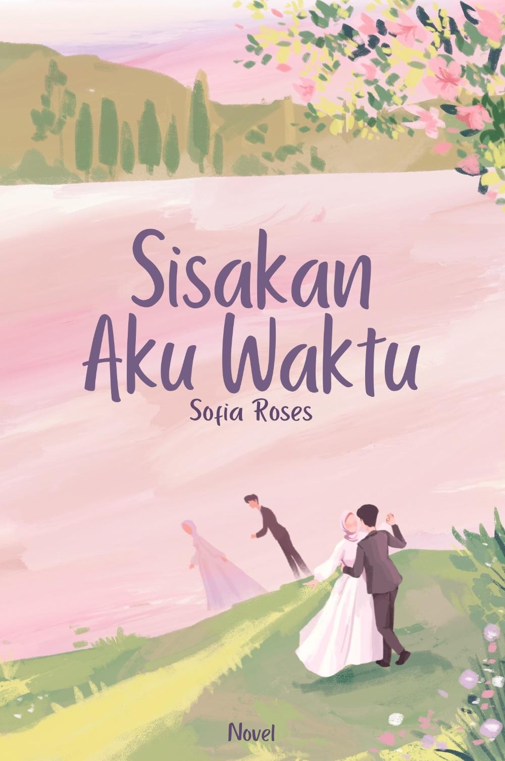 Sisakan Aku Waktu Karya Sofea Roses (CN) | Shopee Malaysia
