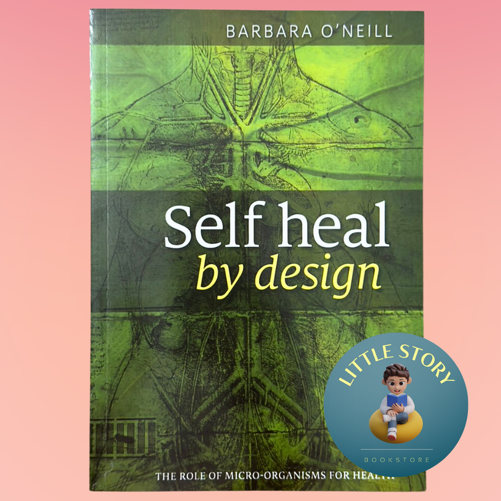 Self Heal By Design- The Role Of Micro-Organisms For Health By Barbara ...