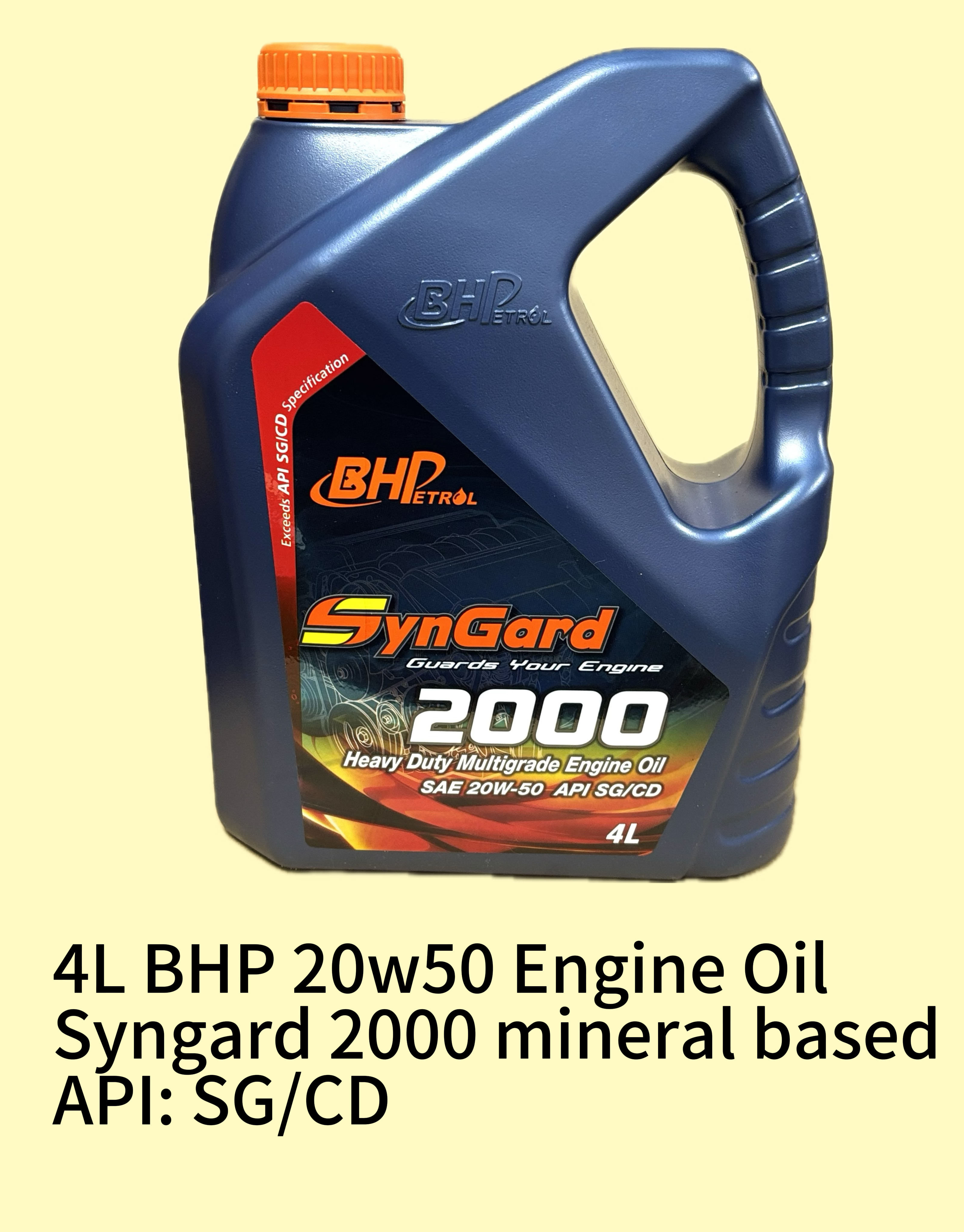 4L BHP 20W50 ENGINE OIL SYNGARD 2000. 4 LITER 20W-50 API: SG/CD ...