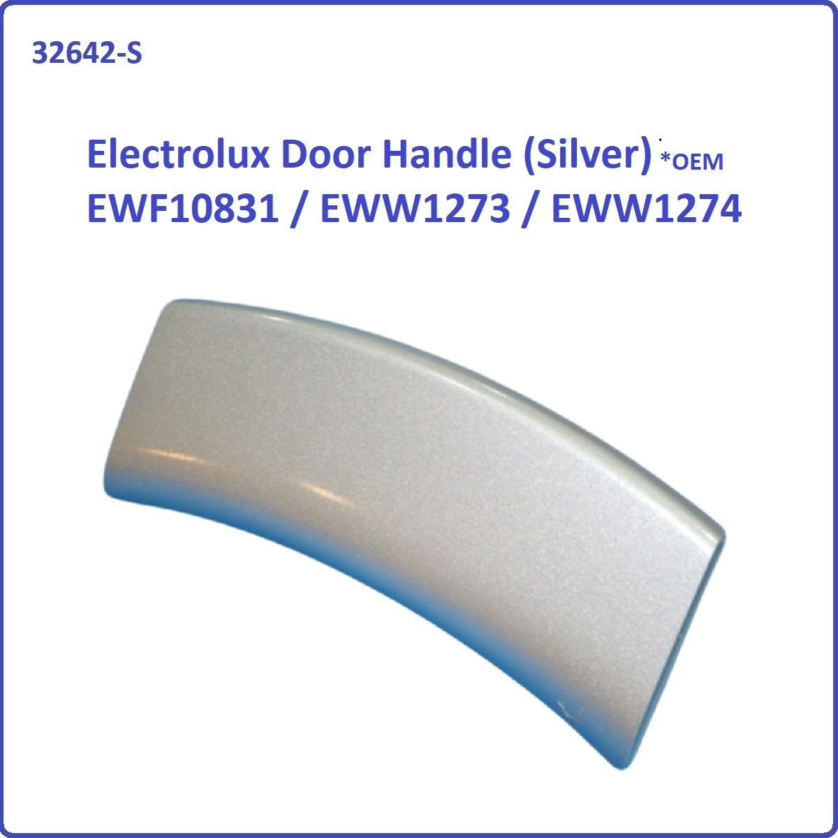 Electrolux EWF1082 / EWF10831 / EWW1273 / EWW1274 Door Handle (Silver ...