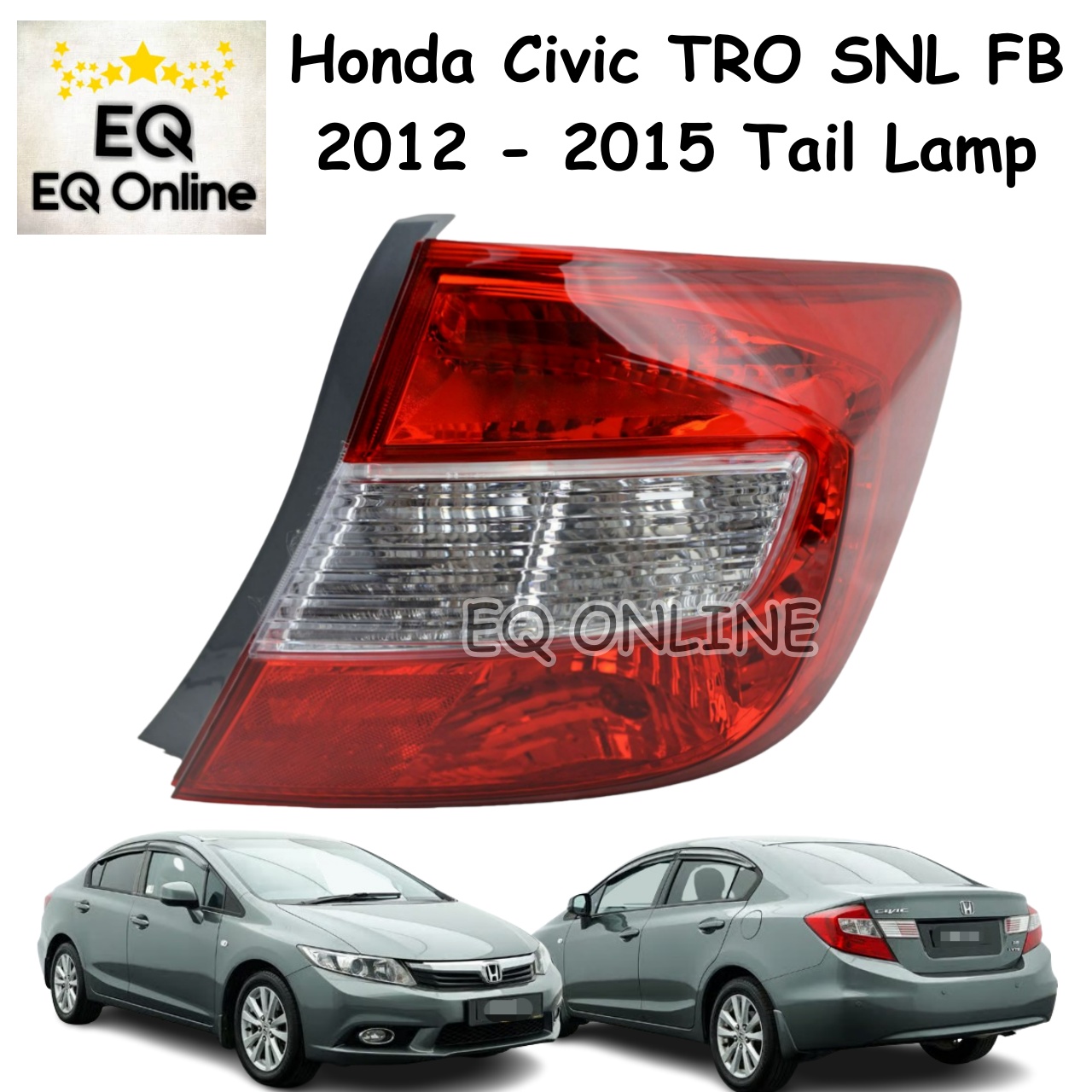 Honda Civic TRO TR0 SNL FB 2012 - 2015 Rear Tail Lamp Tail Light Lampu ...