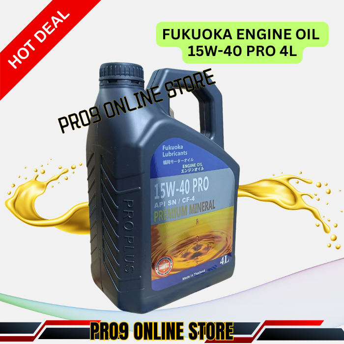 FUKUOKA LUBRICANTS ENGINE OIL 15W-40 PRO API SN / CF-4 PREMIUM MINERAL ...
