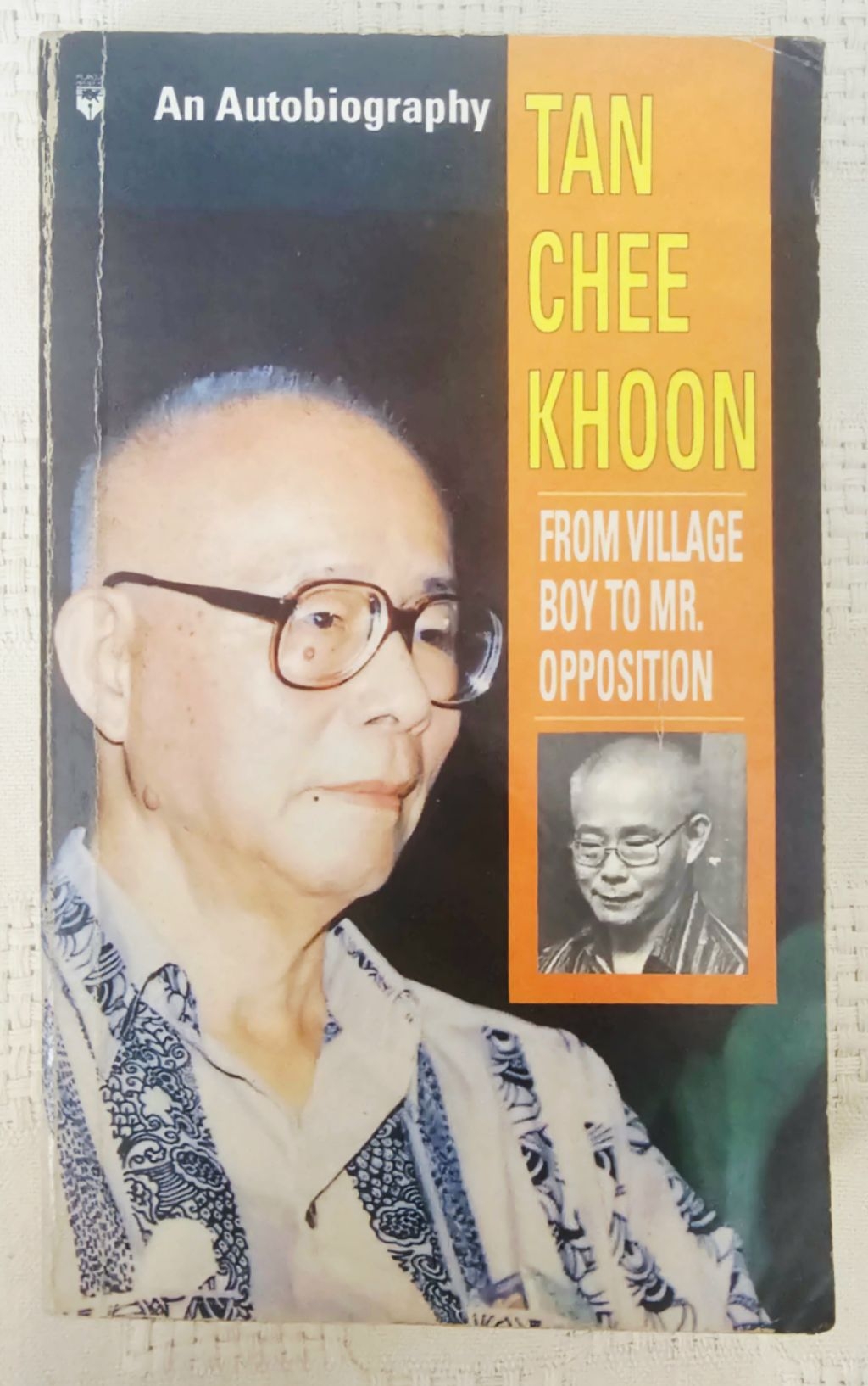 MBH | 1991 | AN AUTOBIOGRAPHY: TAN CHEE KHOON From Village Boy to Mr ...
