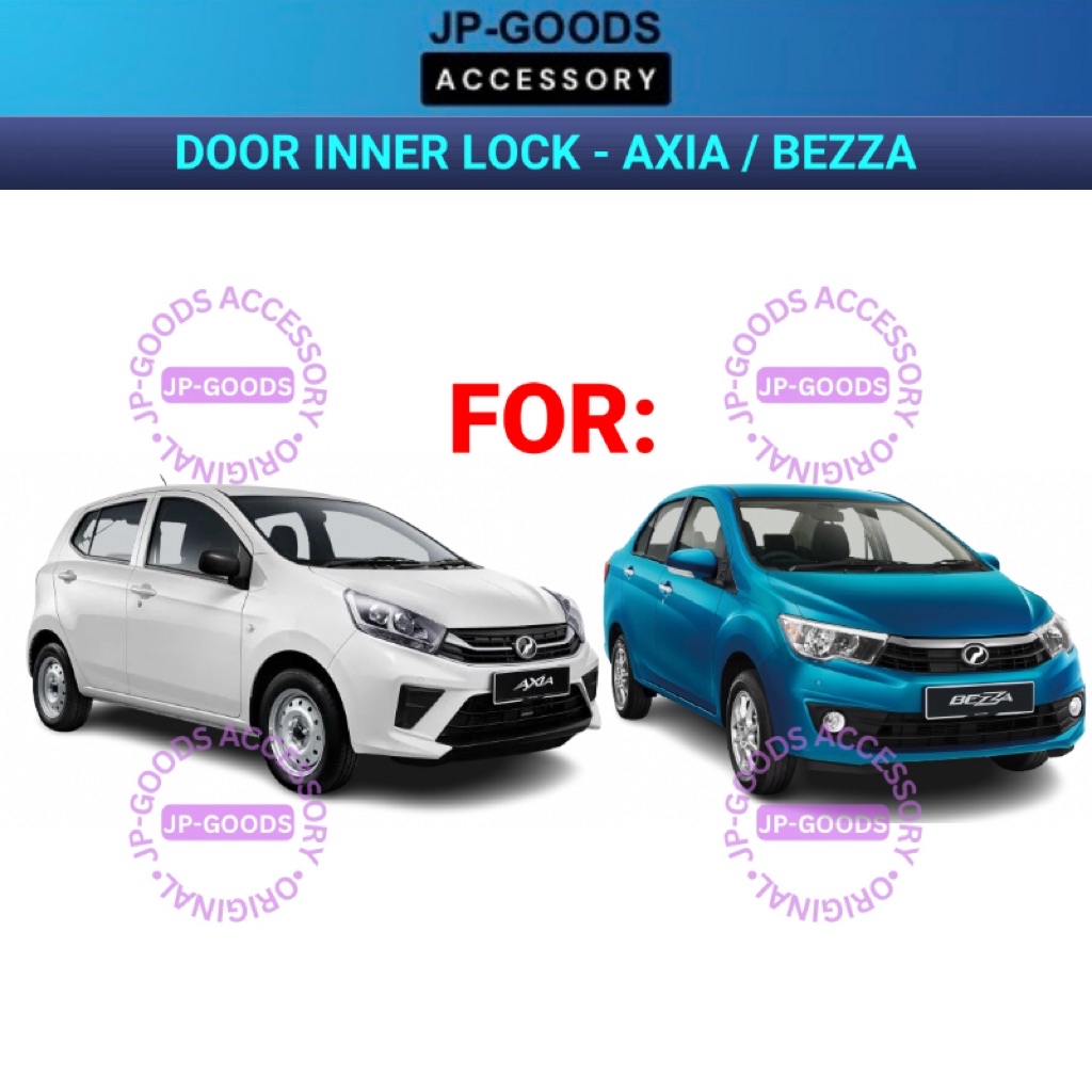 PERODUA Axia 2014-2022 (AXIA RAHMAH) & BEZZA Door Inner Lock With ...