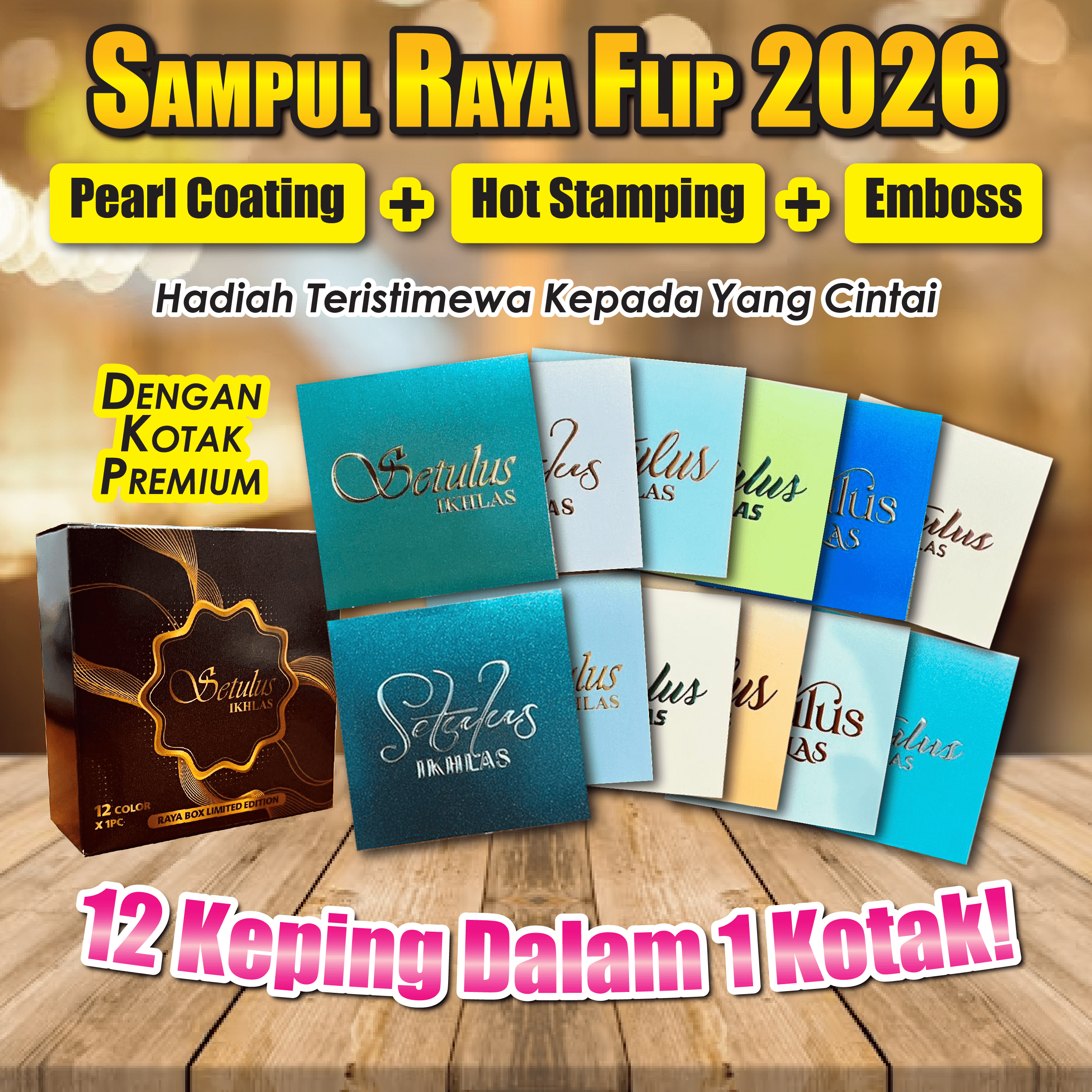 (12Pcs in Box) Sampul Raya Flip 2026 Eksklusif | Setulus Ikhlas ...