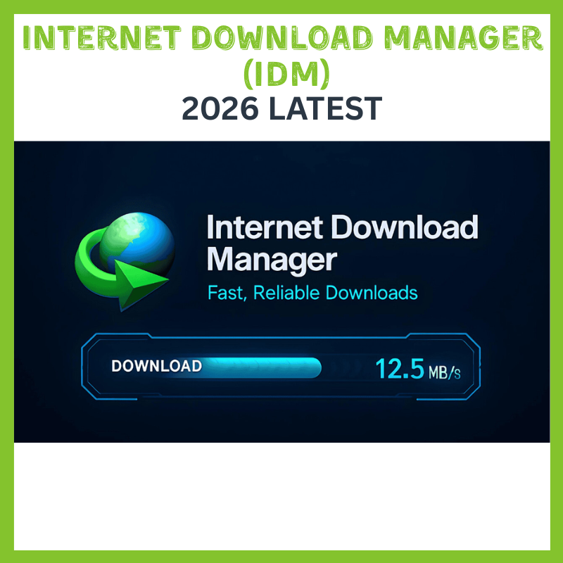Internet Download Manager (IDM) 2026 Latest with Installation Tutorial ...