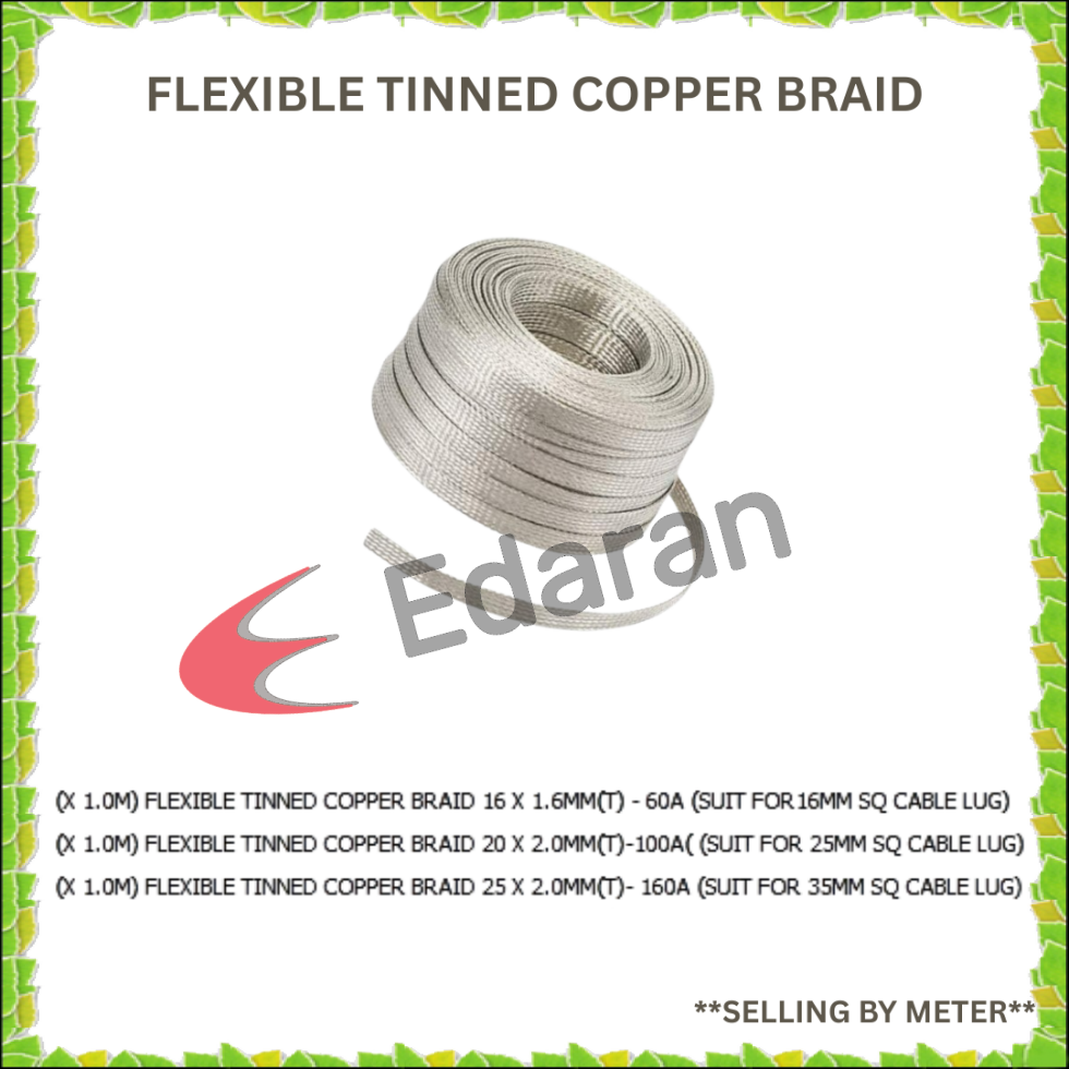 (X 1.0M) FLEXIBLE TINNED COPPER BRAID - ( 16 X 1.6MM(T) - 60A / 20 X 2 ...